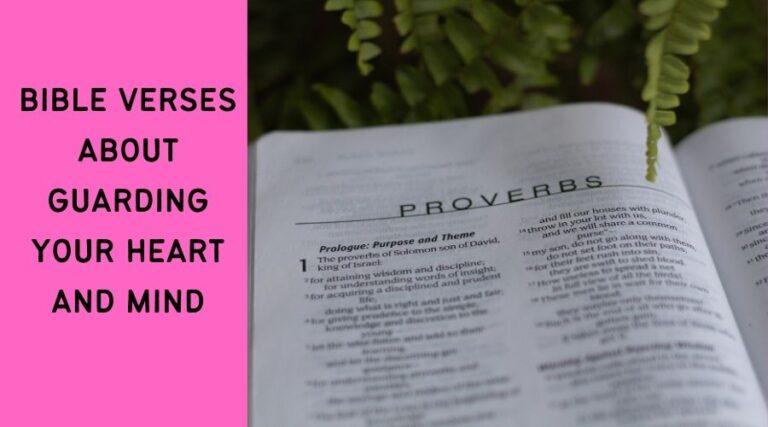 Bible verses about Guarding your Heart and Mind protection